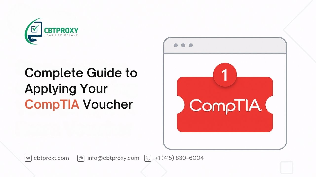 Step-by-Step Guide to Using Your CompTIA Exam Voucher • CBTPROXY
